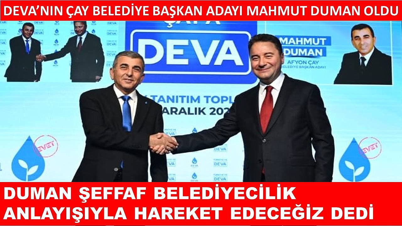 Deva Partisi Çay Belediye Başkan Adayı Mahmut Duman Oldu - Siyaset ... Deva Partisi Çay Belediye Başkan Adayı Mahmut Duman Oldu - Siyaset ...